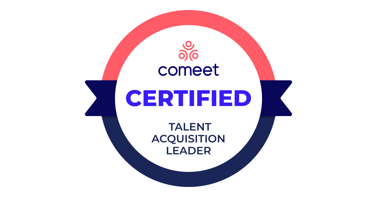 I’ve earned Comeet’s Certified Talent Acquisition Leader badge